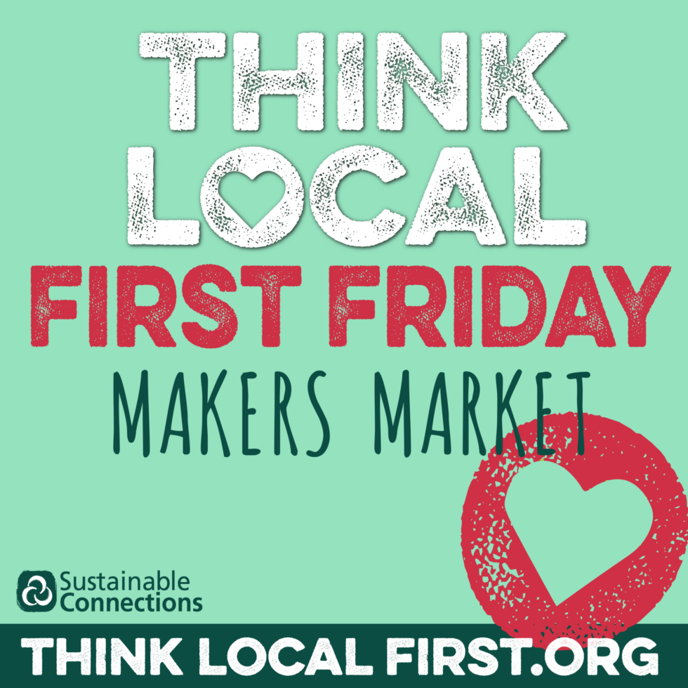 Think Local First | Sustainable Connections